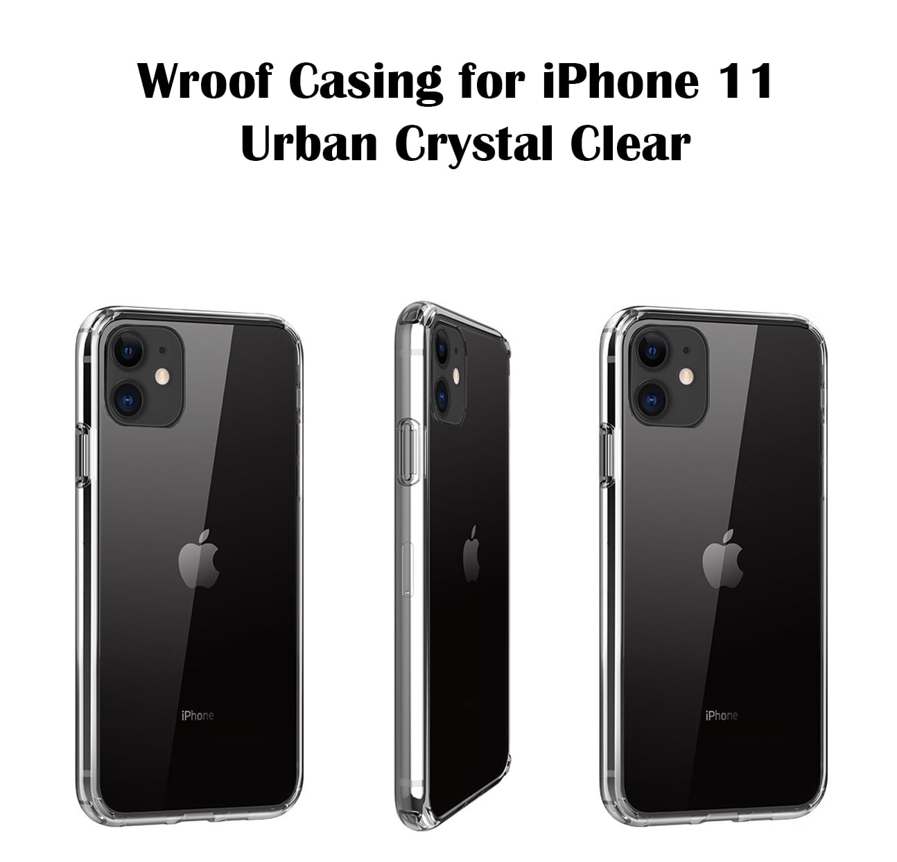 เคสไอโฟน Wroof Casing for iPhone 11 (6.1 inch) Urban Crystal Clear